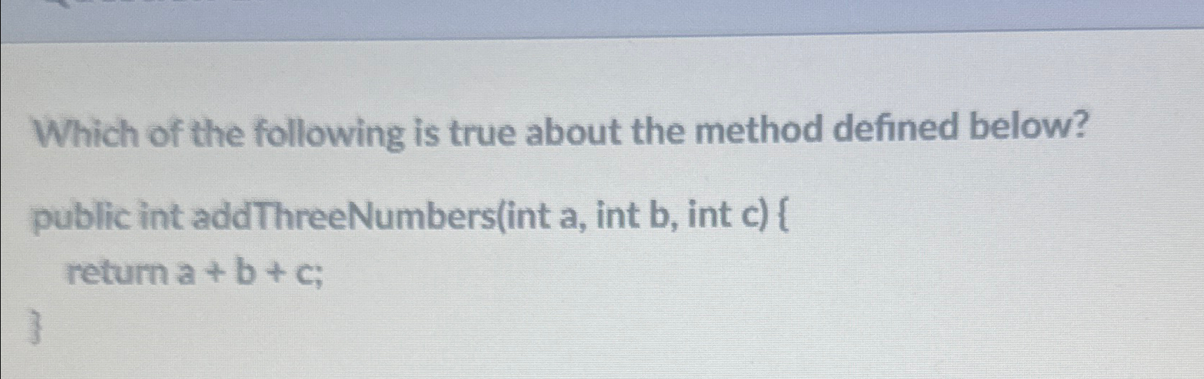 Solved Which of the following is true about the method | Chegg.com