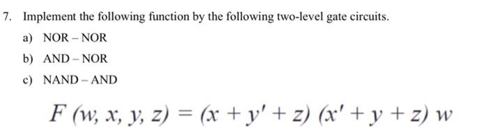 Solved 7. Implement the following function by the following | Chegg.com