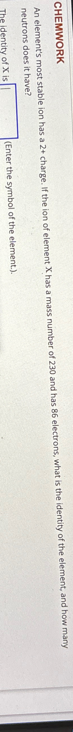 Solved CHEMWORKAn element's most stable ion has a 2+ | Chegg.com