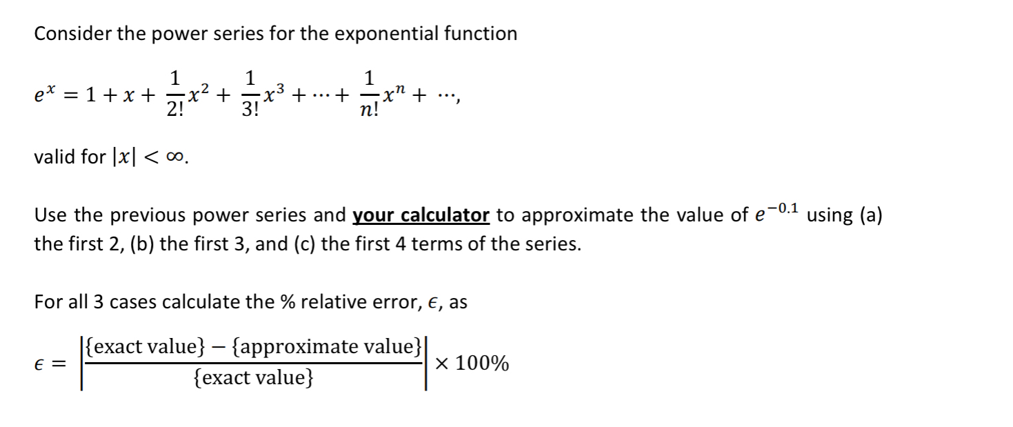 Solved Consider the power series for the exponential | Chegg.com
