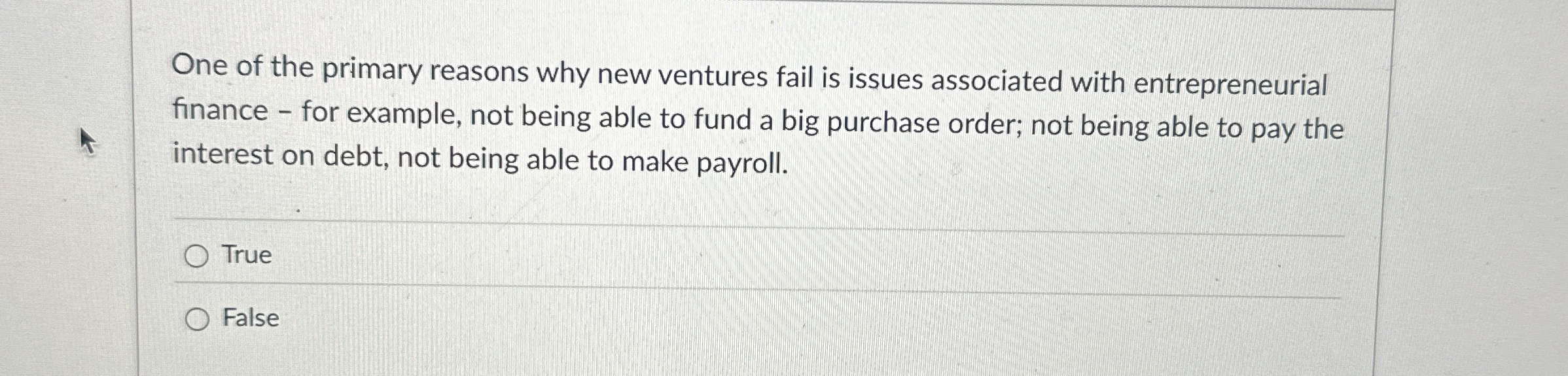 Solved One of the primary reasons why new ventures fail is | Chegg.com