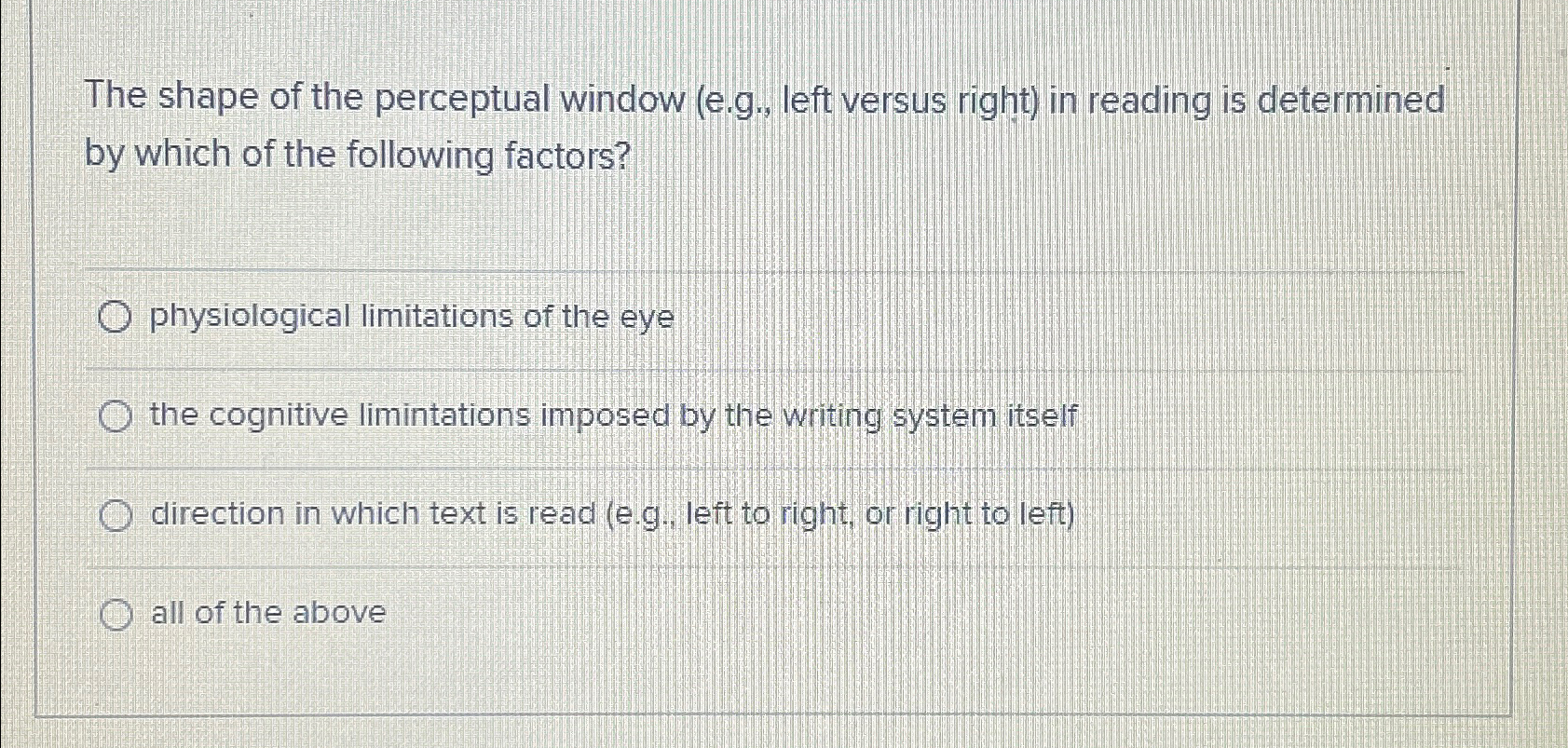 Solved The shape of the perceptual window (e.g., ﻿left | Chegg.com