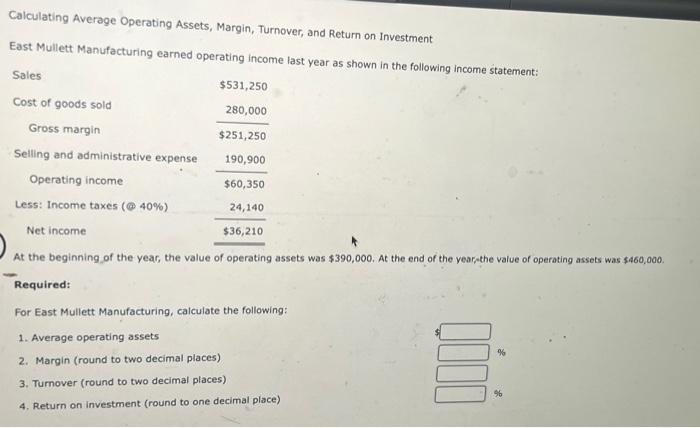 Solved Calculating Average Operating Assets, Margin, | Chegg.com