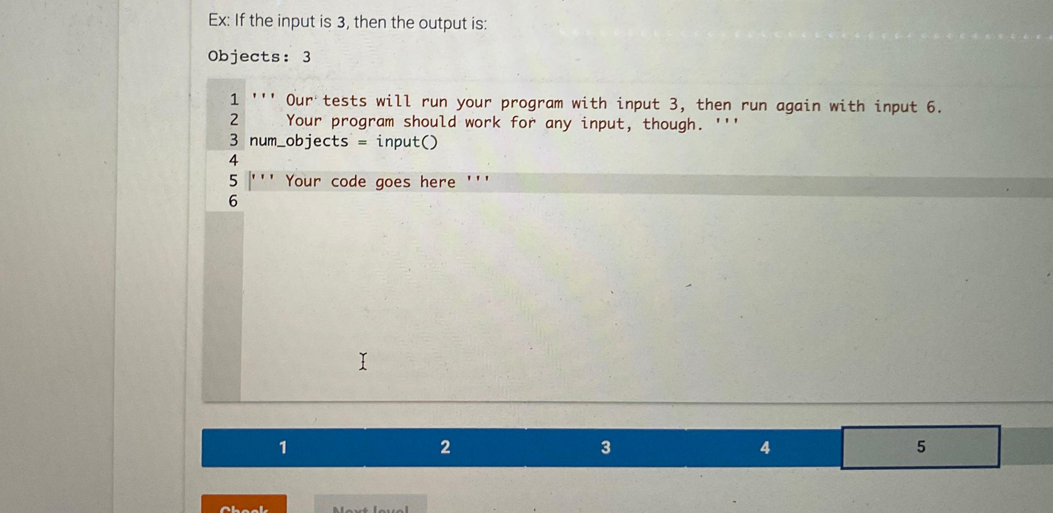 Solved Ex If The Input Is 3 ﻿then The Output Isobjects 3684