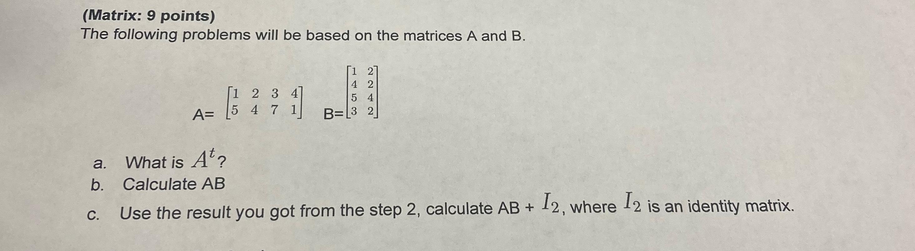 Solved (Matrix: 9 ﻿points)The following problems will be | Chegg.com