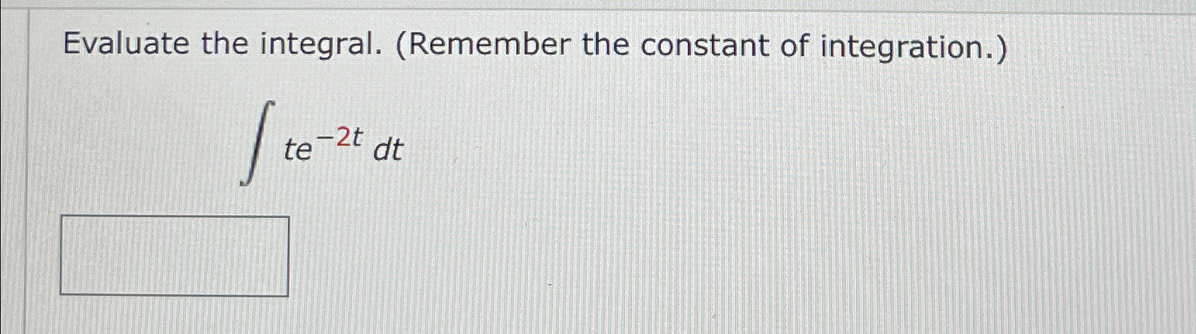 Solved Evaluate the integral. (Remember the constant of | Chegg.com
