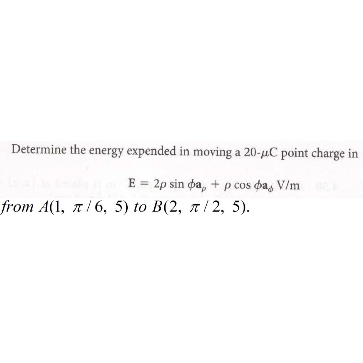 Solved Determine the energy expended in moving a 20-μC | Chegg.com