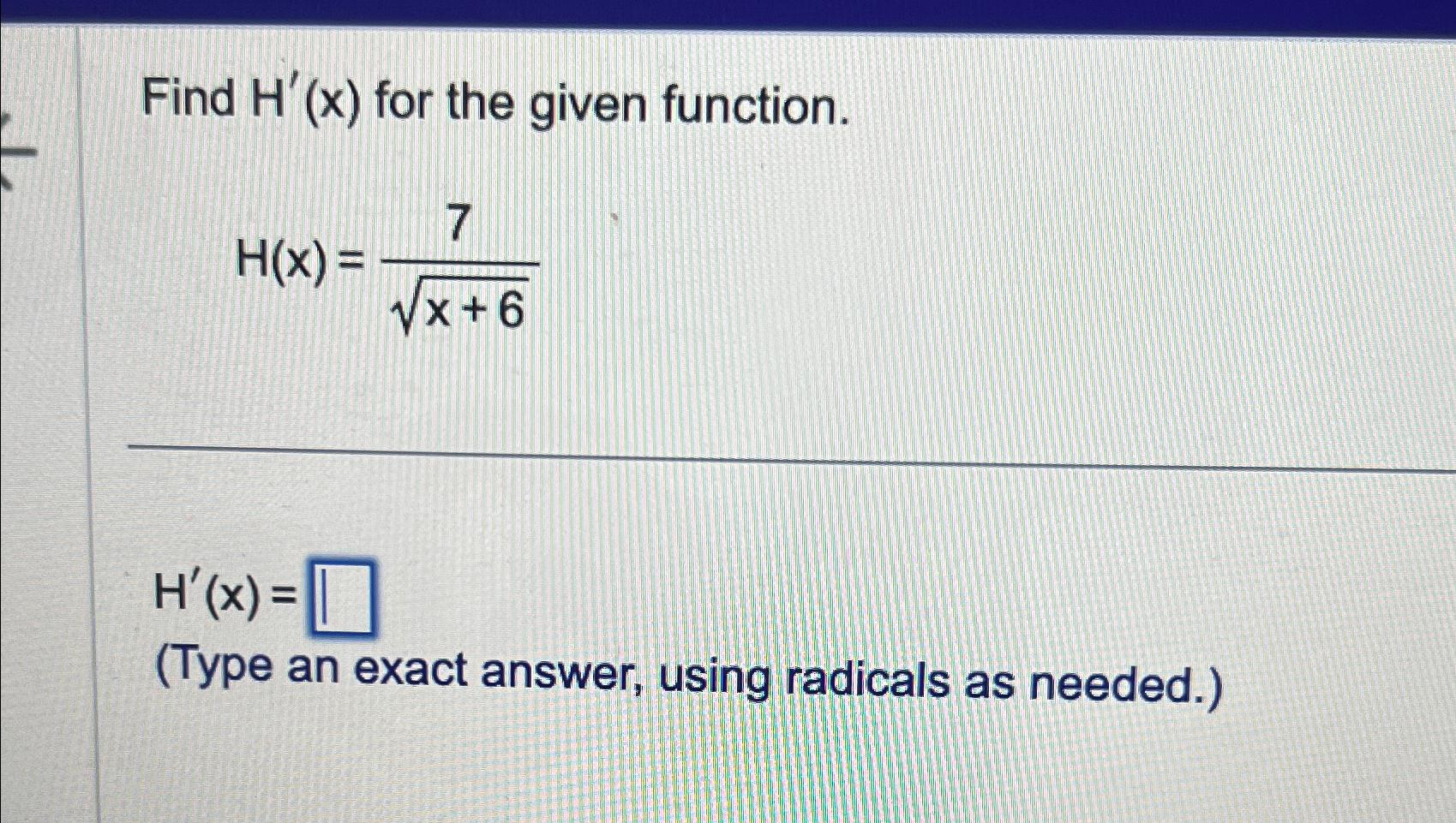 Solved Find H'(x) ﻿for the given | Chegg.com