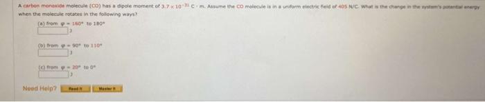 Solved A carbon monoxide molecule (Co) has a dipole moment | Chegg.com