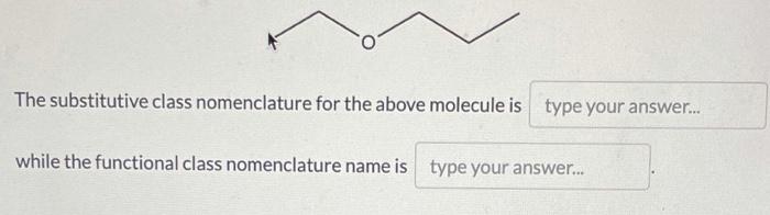 Solved The substitutive class nomenclature for the above | Chegg.com
