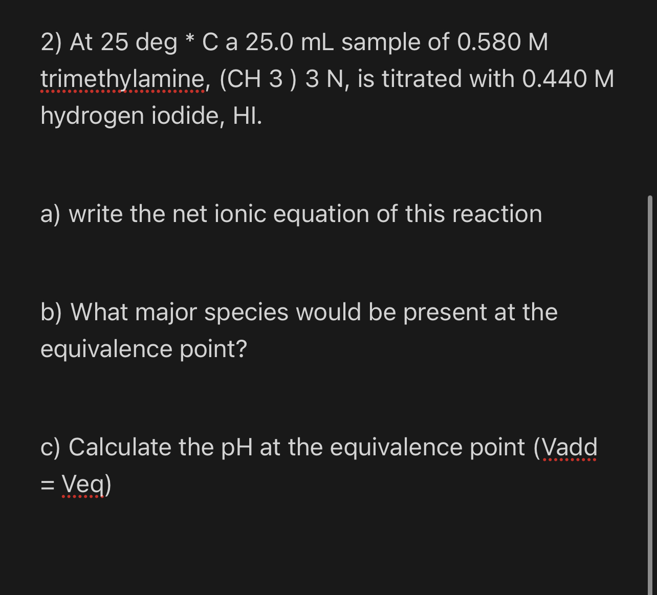 Solved At 25 ﻿deg * ﻿C a 25.0mL ﻿sample of 0.580M | Chegg.com