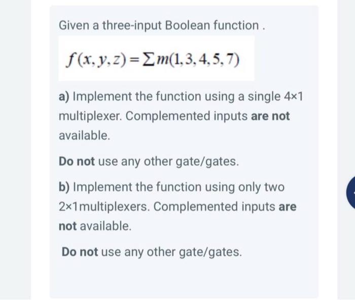 Solved Given a three-input Boolean function. f(x, y, z)= | Chegg.com