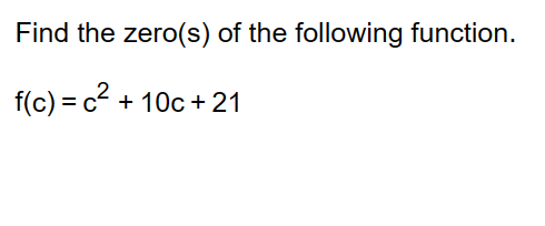Solved Find the zero(s) ﻿of the following | Chegg.com
