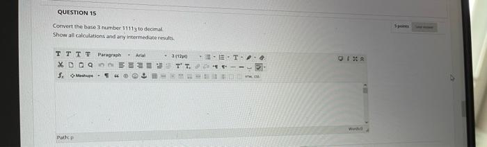 Solved QUESTION 15 Convert the base 3 number 11113 to | Chegg.com