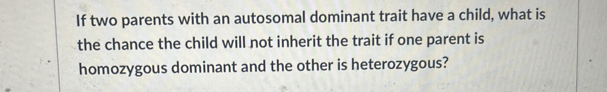 Solved If two parents with an autosomal dominant trait have | Chegg.com