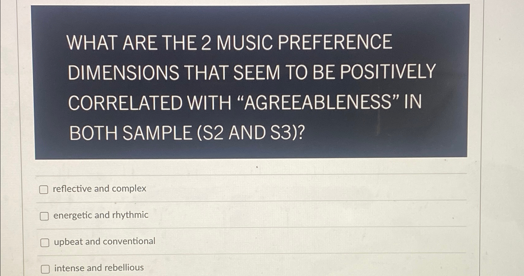 Solved WHAT ARE THE 2 ﻿MUSIC PREFERENCE DIMENSIONS THAT SEEM | Chegg.com