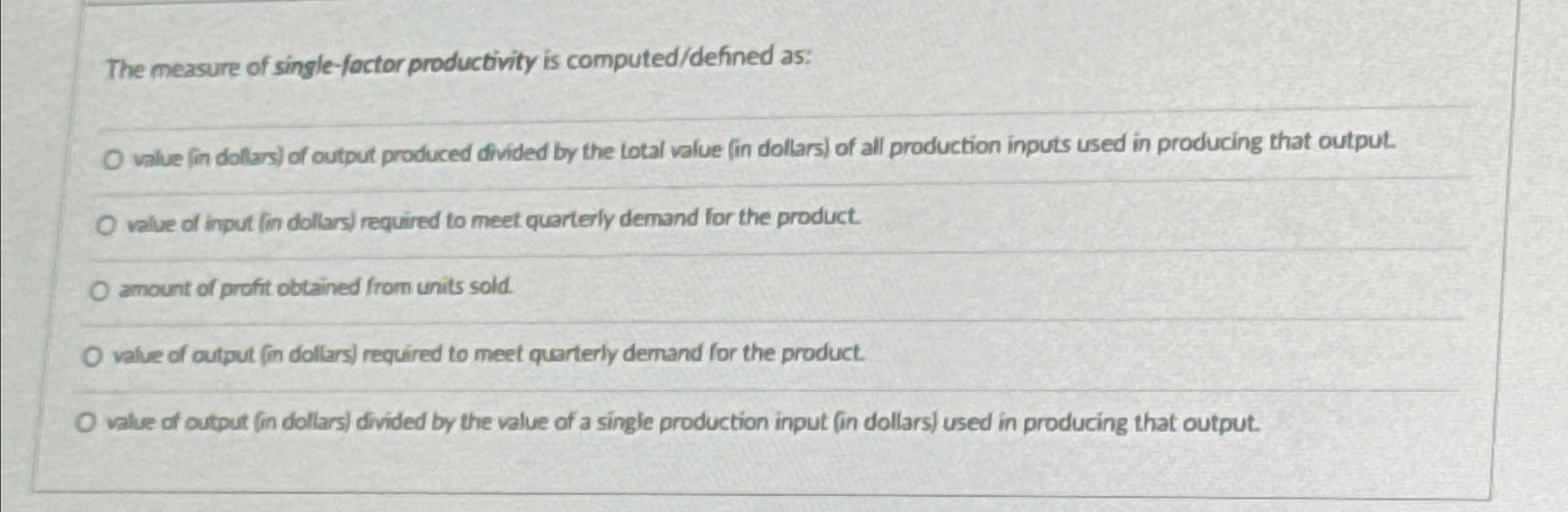 Solved The measure of single-foctor productivity is | Chegg.com