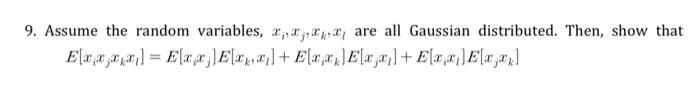 Solved 9. Assume the random variables, xi,xj,xk,xl are all | Chegg.com