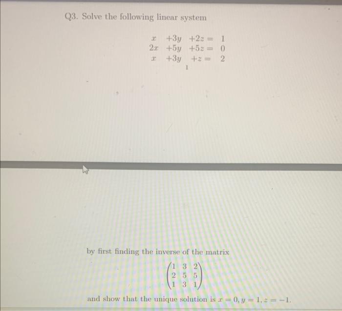 Solved Q3. Solve the following linear system | Chegg.com