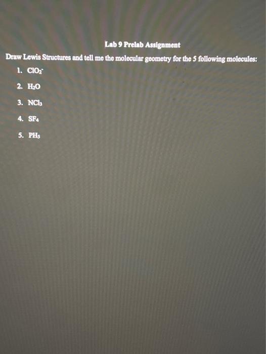 Solved Lab 9 Prelab Assignment Draw Lewis Structures and | Chegg.com