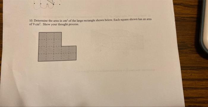 Solved 10. Determine the area in cm2 of the large rectangle | Chegg.com