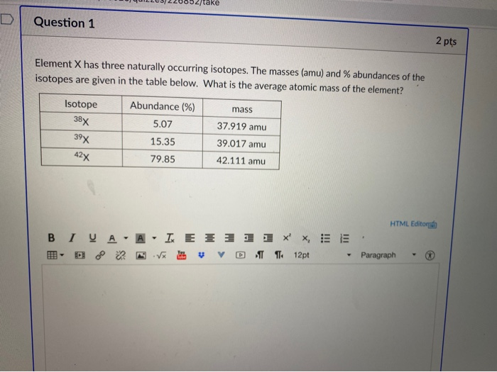 Solved /take Question 1 2 pts Element X has three naturally | Chegg.com