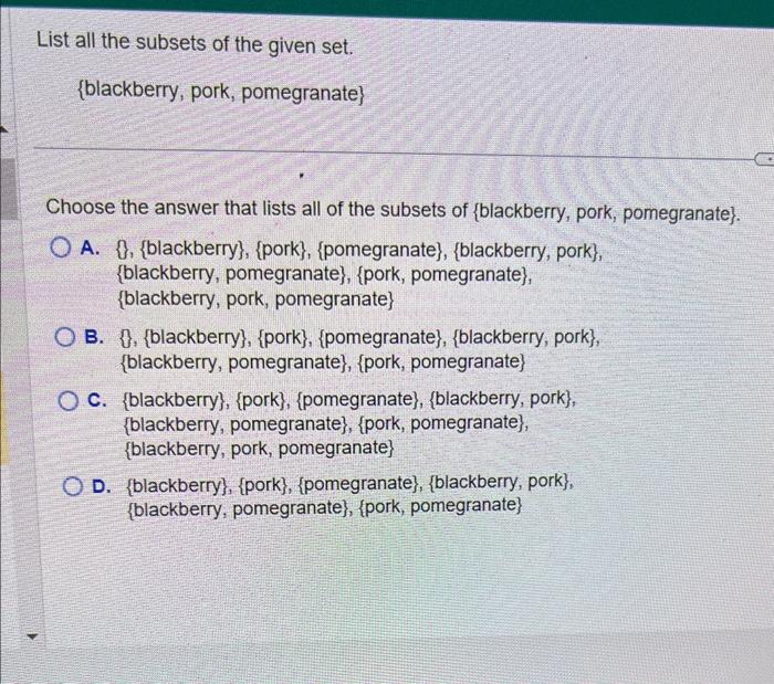 Solved List all the subsets of the given set. \{blackberry, | Chegg.com