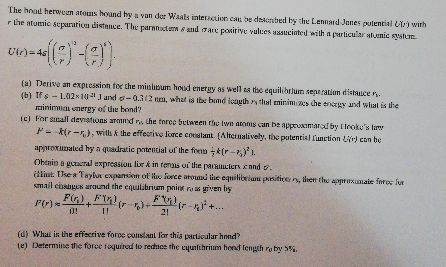 Solved The bond between atoms bound by a van der Waals | Chegg.com