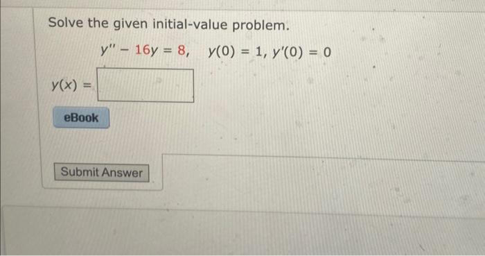 Solved Solve the given initial-value problem. | Chegg.com