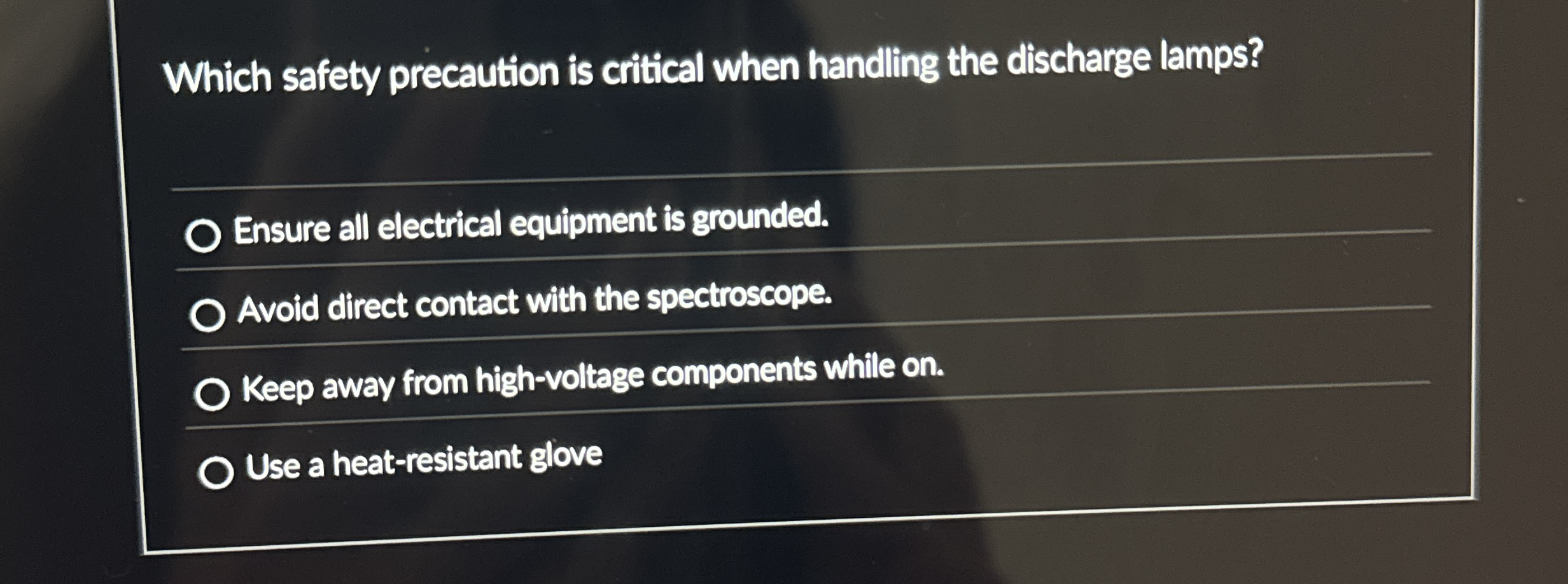 Solved Which safety precaution is critical when handling the | Chegg.com