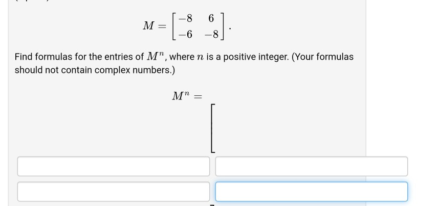 Solved M = L- Find formulas for the entries of M", where n | Chegg.com