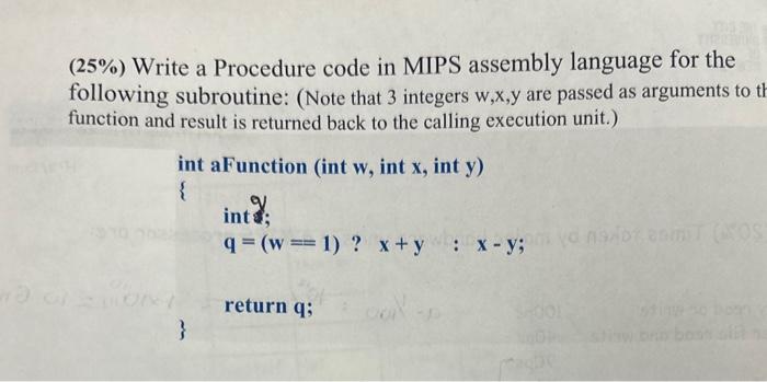Solved (25\%) Write a Procedure code in MIPS assembly | Chegg.com