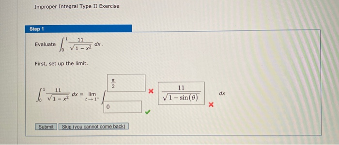 Solved Improper Integral Type II Exercise Step 1 Evaluate 11 | Chegg.com