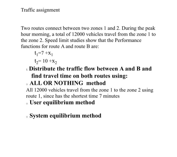 Solved Traffic assignment Two routes connect between two | Chegg.com