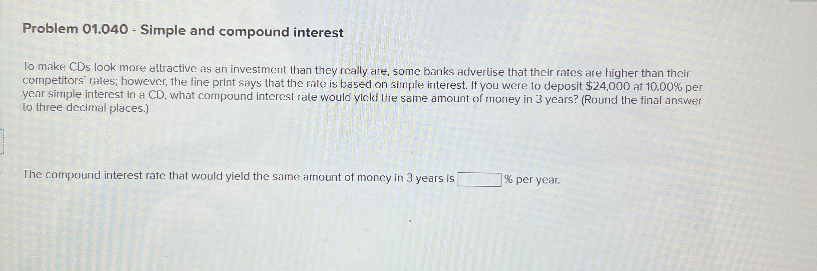 Solved Problem 01.040 - ﻿Simple and compound interestTo make | Chegg.com