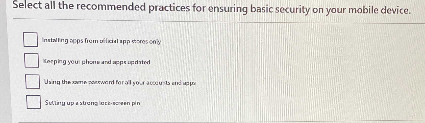 Solved Select all the recommended practices for ensuring | Chegg.com
