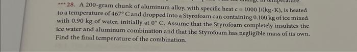 Solved *28. A 200-gram chunk of aluminum alloy, with | Chegg.com