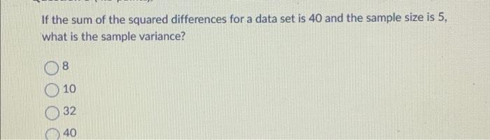 Solved If the sum of the squared differences for a data set | Chegg.com