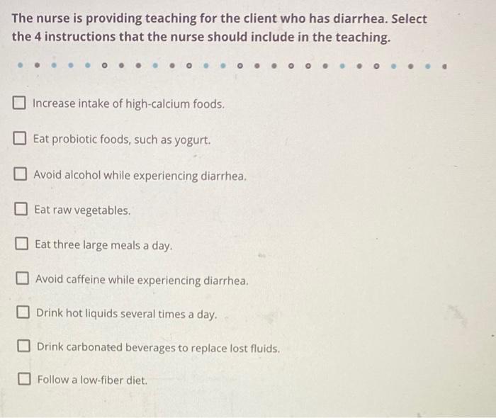 Solved The nurse is providing teaching for the client who | Chegg.com