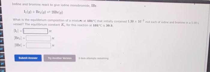 Solved Iodine and bromine react to glve iodine monobromide, | Chegg.com