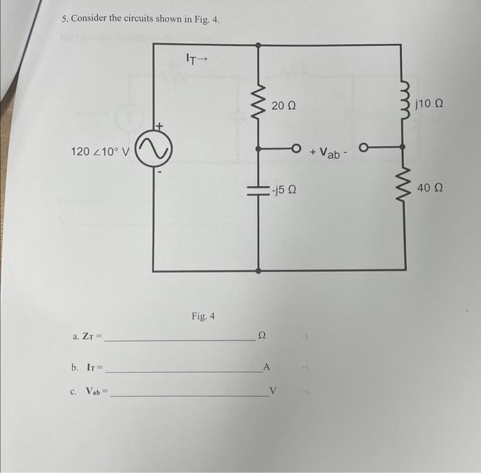 5. Consider the circuits shown in Fig. 4. Fig. 4 a. | Chegg.com