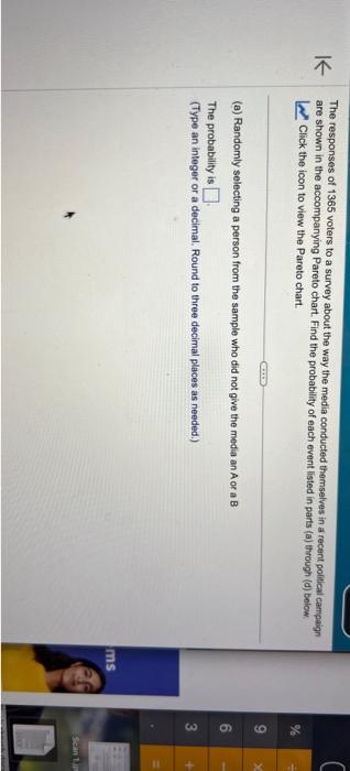 The responses of 1365 voters to a survey about the | Chegg.com