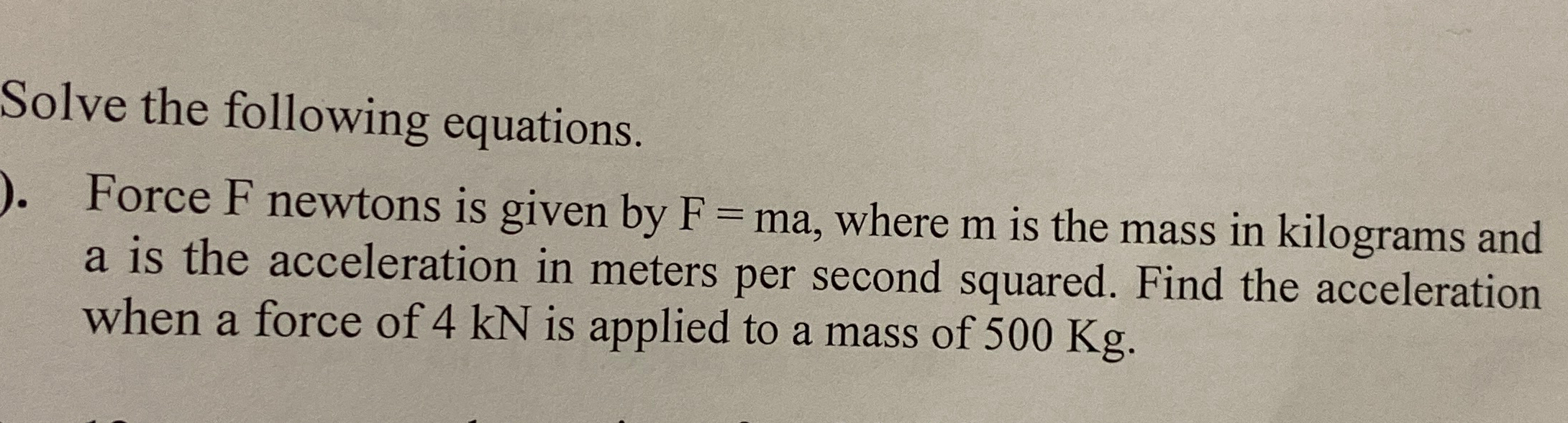 Solved Solve the following equations.Force F ﻿newtons is | Chegg.com