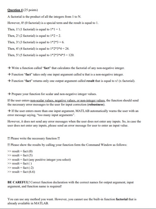 Solved Question 4 (25 points) A factorial is the product of | Chegg.com