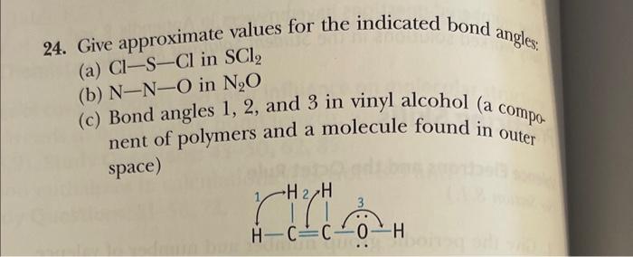 Solved 24. Give approximate values for the indicated bond | Chegg.com