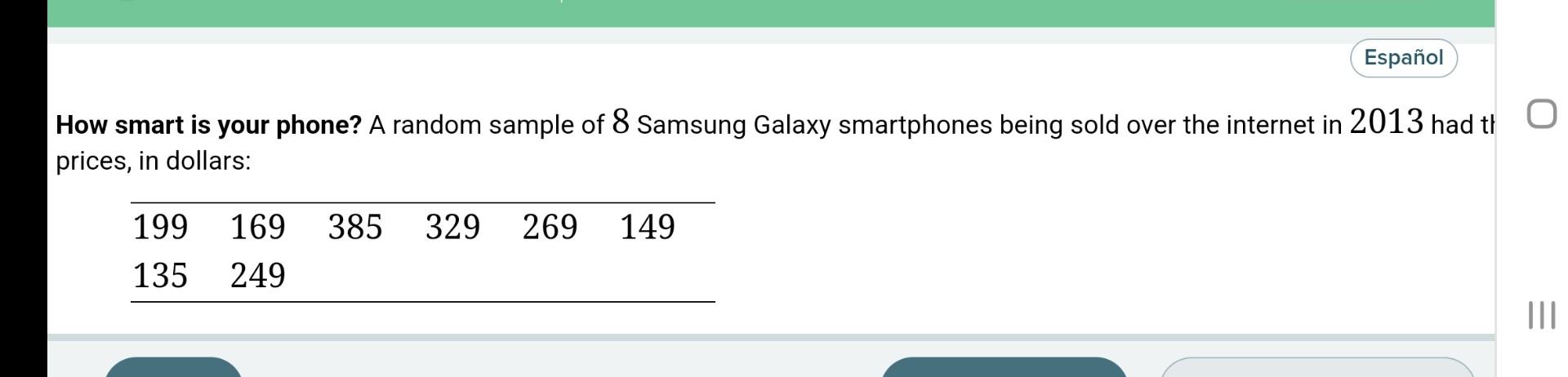 Solved How smart is your phone? A random sample of 8 Samsung | Chegg.com