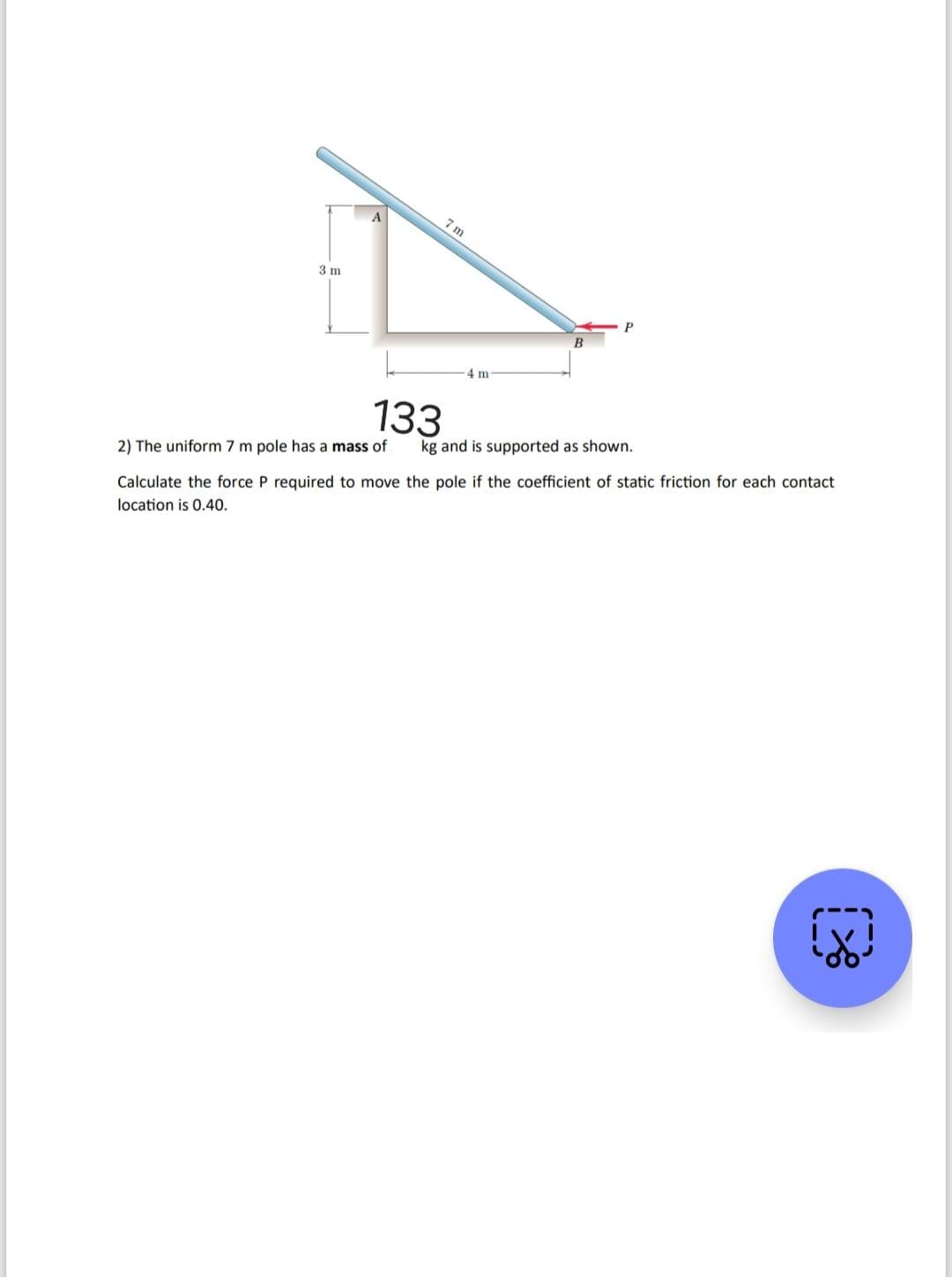 Solved 2) ﻿The uniform 7 ﻿m pole has a mass of kg and is | Chegg.com