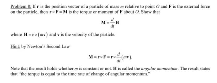 Solved Problem 8: If r is the position vector of a particle | Chegg.com