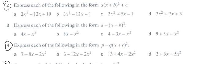 Solved Express each of the following in the form a(x+b)2+c. | Chegg.com