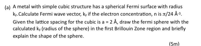 Solved (a) A metal with simple cubic structure has a | Chegg.com